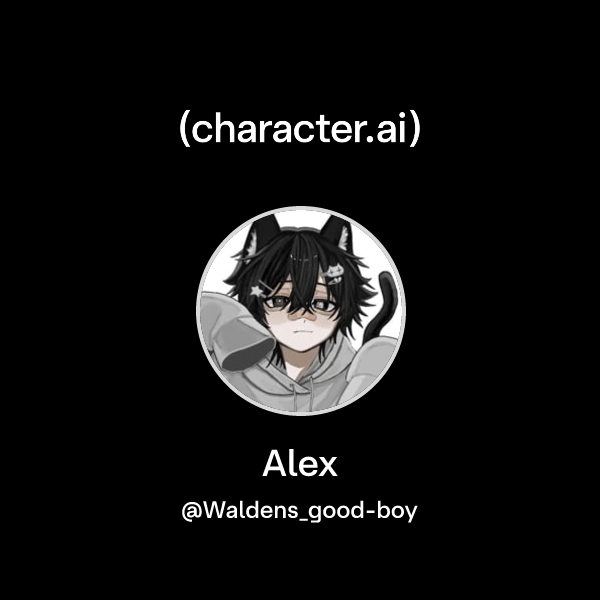 Alex (@Waldens_good-boy) | character.ai | AI Chat, Reimagined–Your ...
