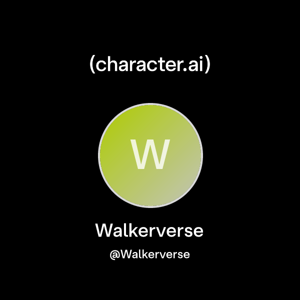 Walkerverse (@Walkerverse) | character.ai | Personalized AI for every ...