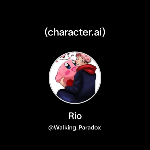 Rio (@Walking_Paradox) | character.ai | AI Chat, Reimagined–Your Words ...