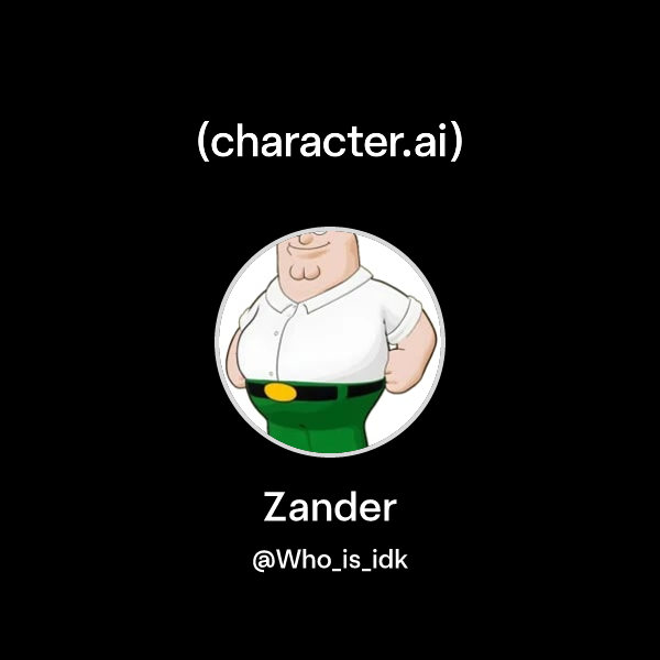 Zander (@Who_is_idk) | character.ai | AI Chat, Reimagined–Your Words ...