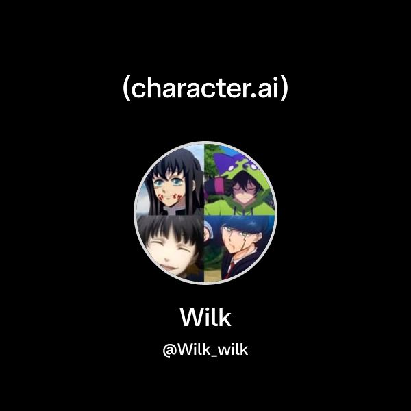 Wilk (@Wilk_wilk) | character.ai | AI Chat, Reimagined–Your Words. Your ...