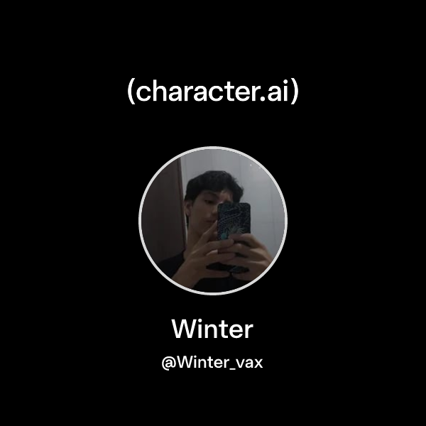 Winter (@Winter_vax) | character.ai | AI Chat, Reimagined–Your Words ...