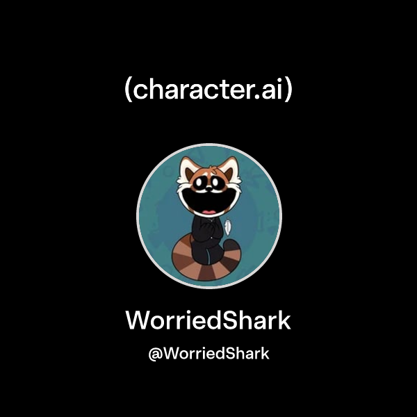 WorriedShark (@WorriedShark) | character.ai | AI Chat, Reimagined–Your ...
