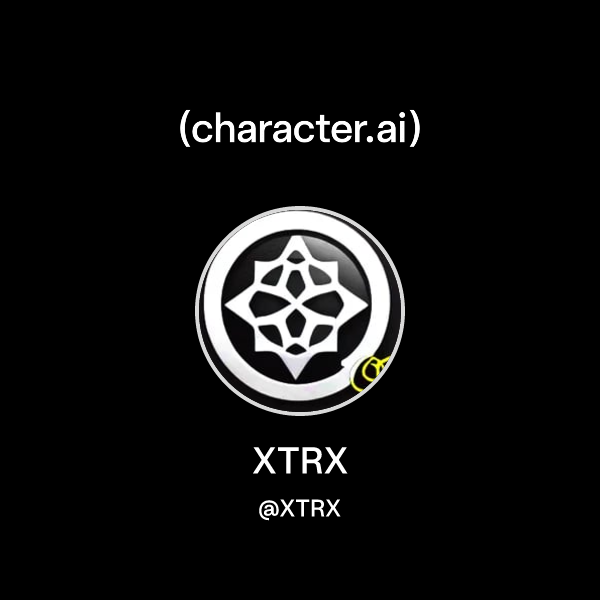 XTRX (@XTRX) | character.ai | AI Chat, Reimagined–Your Words. Your World.
