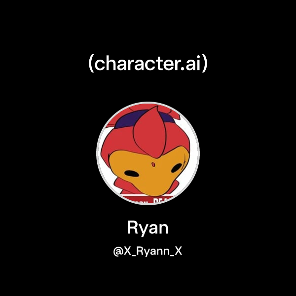 Ryan (@X_Ryann_X) | character.ai | AI Chat, Reimagined–Your Words. Your ...