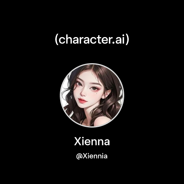 Xienna (@Xiennia) | character.ai | AI Chat, Reimagined–Your Words. Your ...