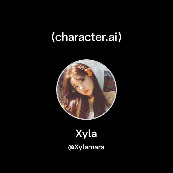 Xyla (@Xylamara) | character.ai | AI Chat, Reimagined–Your Words. Your ...