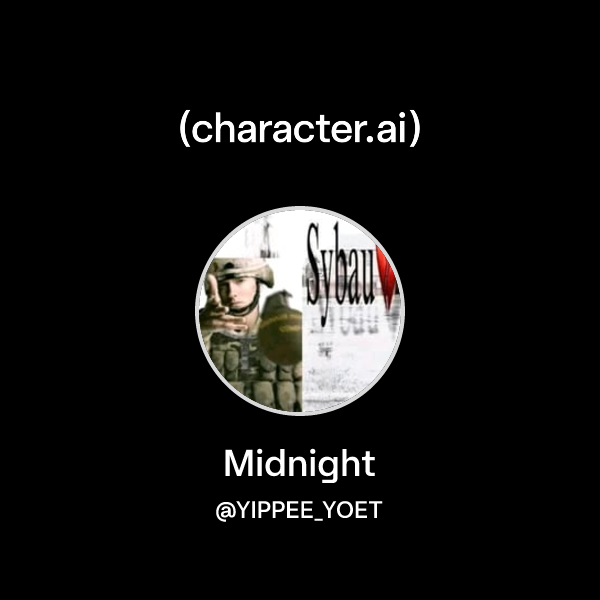 Midnight (@YIPPEE_YOET) | character.ai | AI Chat, Reimagined–Your Words ...