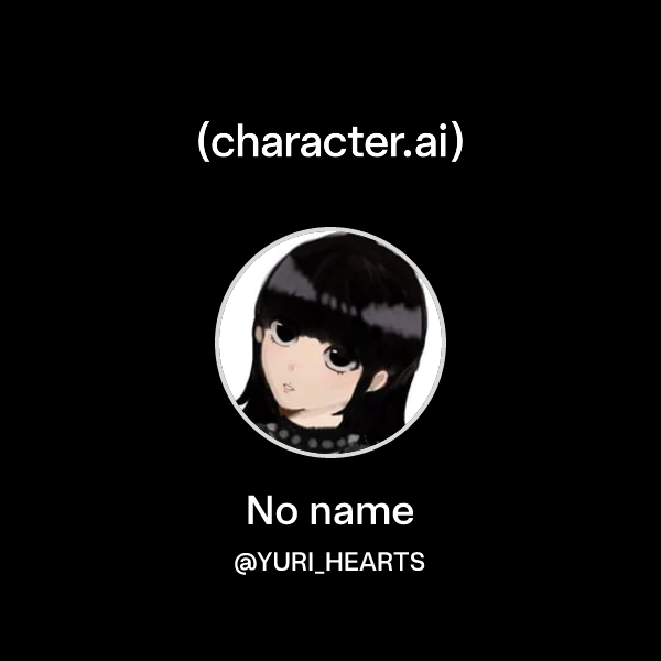 No name (@YURI_HEARTS) | character.ai | AI Chat, Reimagined–Your Words ...