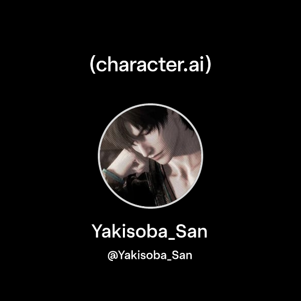 Yakisoba_San (@Yakisoba_San) | character.ai | AI Chat, Reimagined–Your ...
