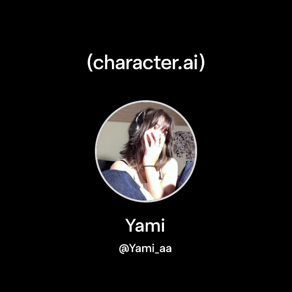 Yami (@Yami_aa) | character.ai | AI Chat, Reimagined–Your Words. Your ...