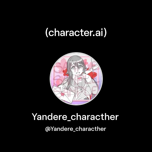 Yandere_characther (@Yandere_characther) | character.ai | AI Chat, Reimagined–Your Words. Your ...