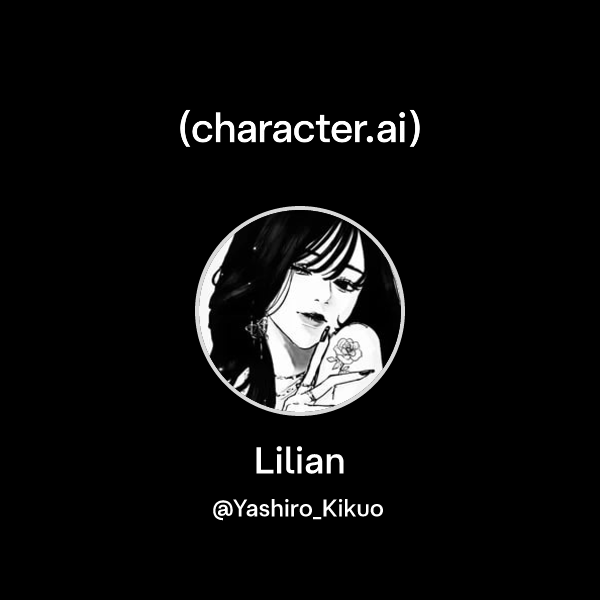 Lilian (@Yashiro_Kikuo) | character.ai | Personalized AI for every ...