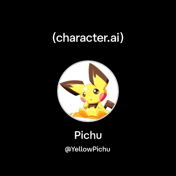 Pichu (@YellowPichu) | character.ai | AI Chat, Reimagined–Your Words ...