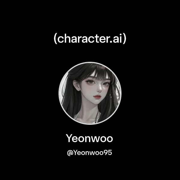 Yeonwoo (@Yeonwoo95) | character.ai | AI Chat, Reimagined–Your Words ...
