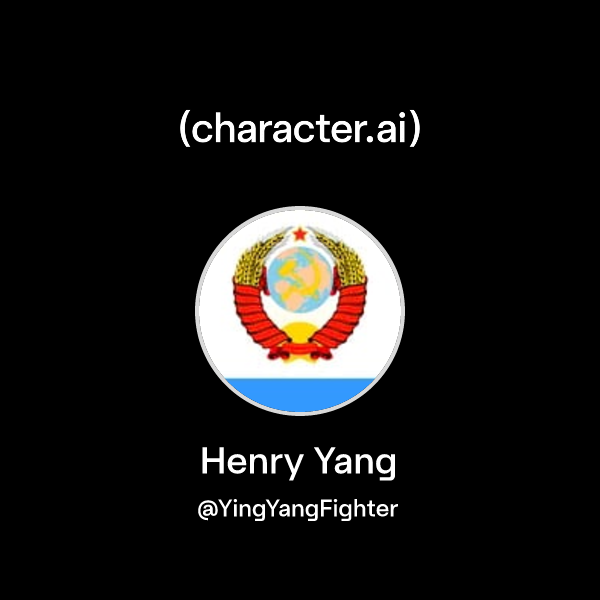 Henry Yang (@YingYangFighter) | character.ai | AI Chat, Reimagined–Your ...