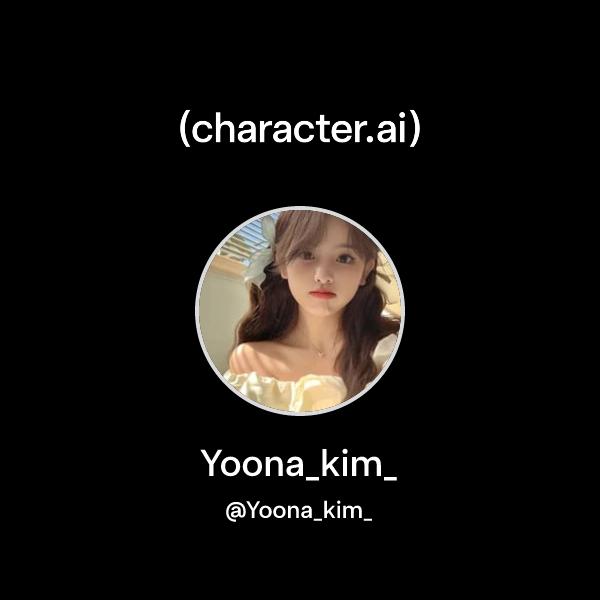 Yoona_kim_ (@Yoona_kim_) | character.ai | AI Chat, Reimagined–Your ...