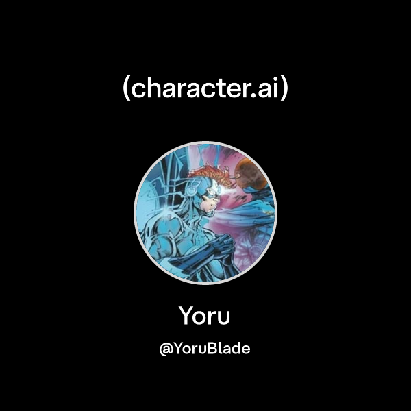 Yoru (@YoruBlade) | character.ai | AI Chat, Reimagined–Your Words. Your ...