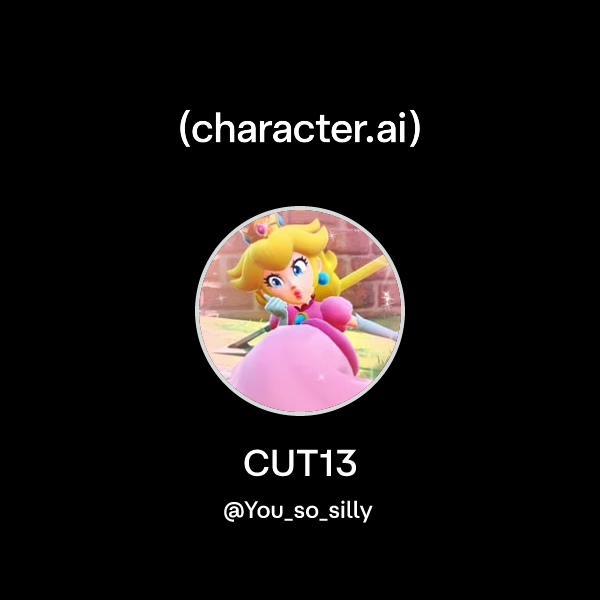 CUT13 (@You_so_silly) | character.ai | AI Chat, Reimagined–Your Words ...