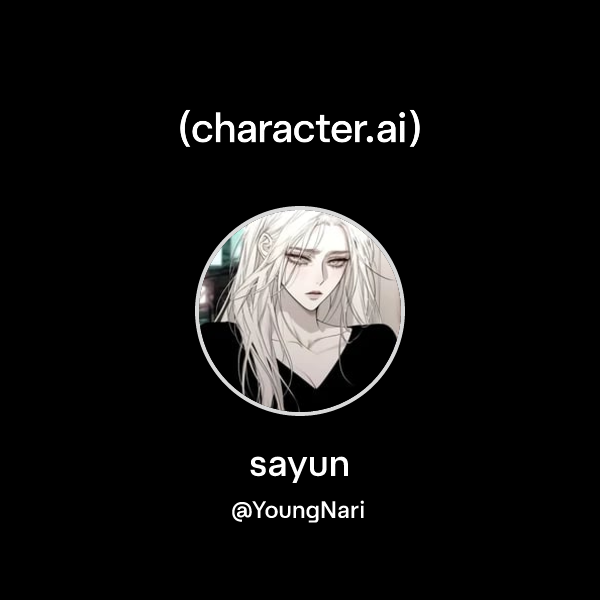 sayun (@YoungNari) | character.ai | Personalized AI for every moment of ...