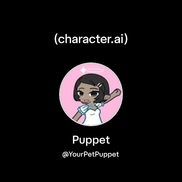 Puppet (@YourPetPuppet) | character.ai | Personalized AI for every moment of your day