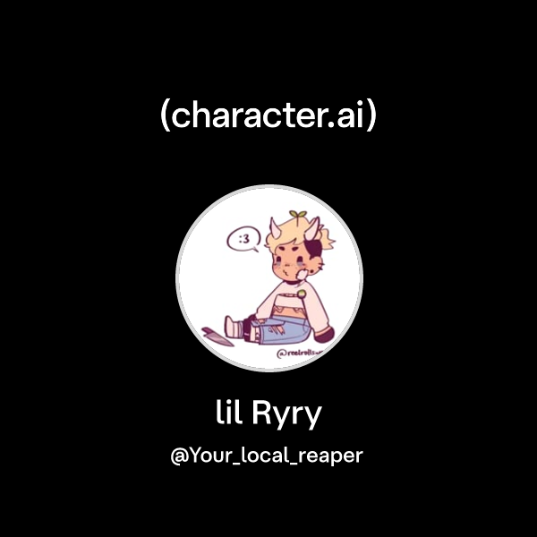 lil Ryry (@Your_local_reaper) | character.ai | AI Chat, Reimagined–Your ...