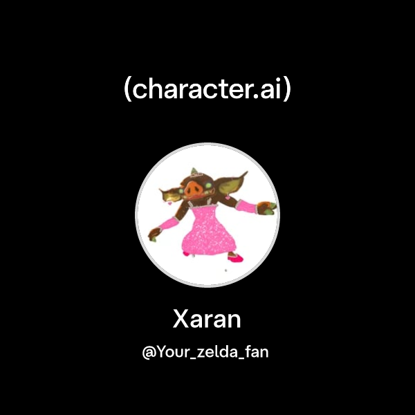 Xaran (@Your_zelda_fan) | character.ai | AI Chat, Reimagined–Your Words ...