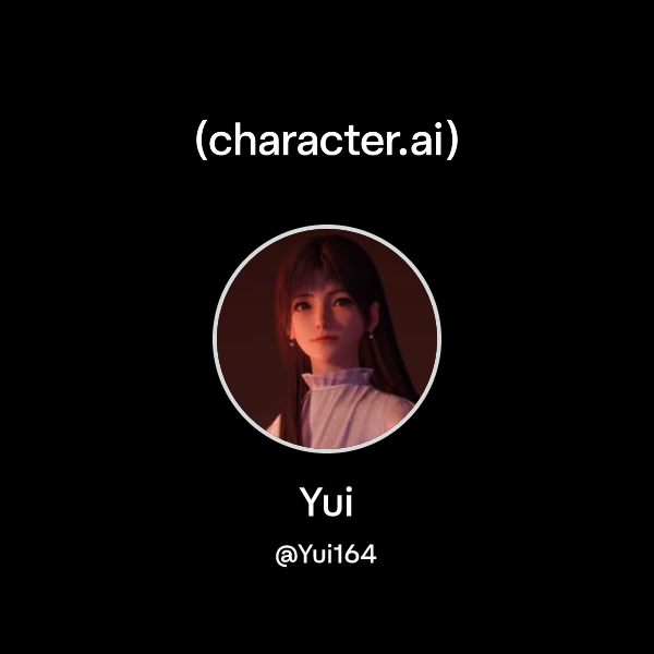 Yui (@Yui164) | character.ai | AI Chat, Reimagined–Your Words. Your World.