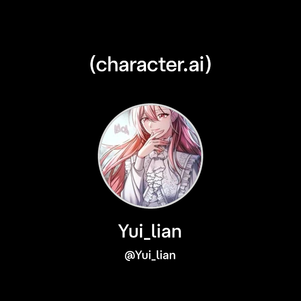 Yui_lian (@Yui_lian) | character.ai | Personalized AI for every moment ...