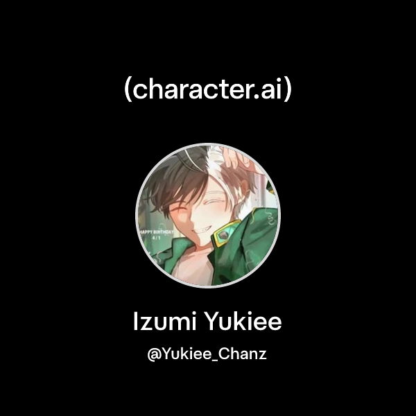 Izumi Yukiee (@Yukiee_Chanz) | character.ai | AI Chat, Reimagined–Your ...