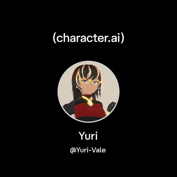 Yuri (@Yuri-Vale) | character.ai | AI Chat, Reimagined–Your Words. Your ...