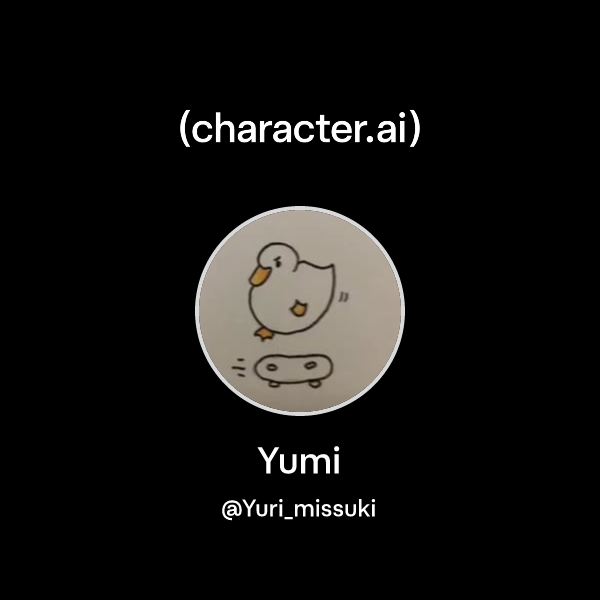 Yumi (@Yuri_missuki) | character.ai | Personalized AI for every moment ...