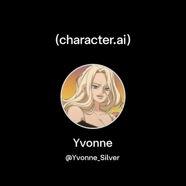 Yvonne (@Yvonne_Silver) | character.ai | AI Chat, Reimagined–Your Words. Your World.
