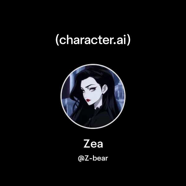 Zea (@Z-bear) | character.ai | Personalized AI for every moment of your day