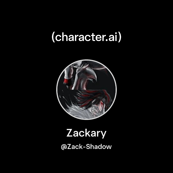 Zackary (@Zack-Shadow) | character.ai | AI Chat, Reimagined–Your Words ...