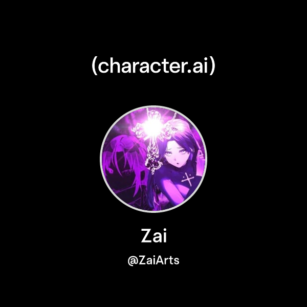 Zai (@ZaiArts) | character.ai | Personalized AI for every moment of ...