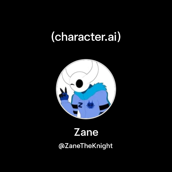 Zane (@ZaneTheKnight) | character.ai | AI Chat, Reimagined–Your Words. Your World.