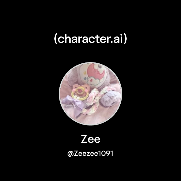 Zee (@Zeezee1091) | character.ai | Personalized AI for every moment of your day