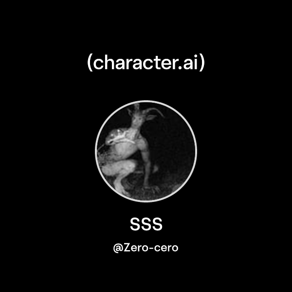 SSS (@Zero-cero) | character.ai | AI Chat, Reimagined–Your Words. Your ...