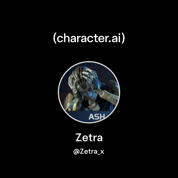 Zetra (@Zetra_x) | character.ai | AI Chat, Reimagined–Your Words. Your ...