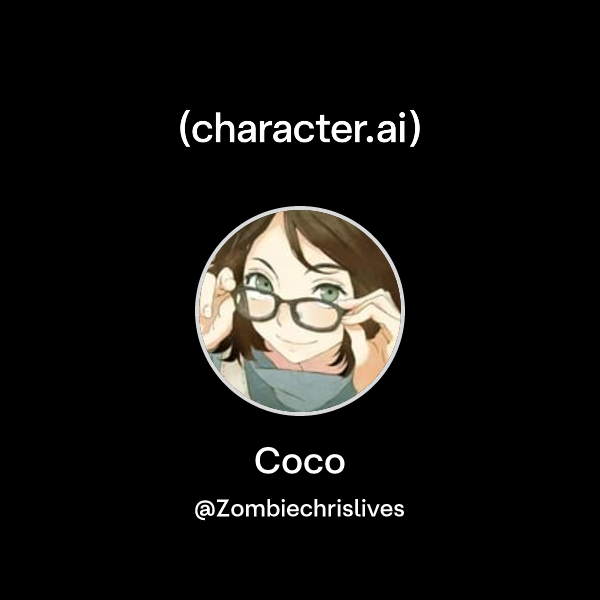 Coco (@Zombiechrislives) | character.ai | AI Chat, Reimagined–Your ...