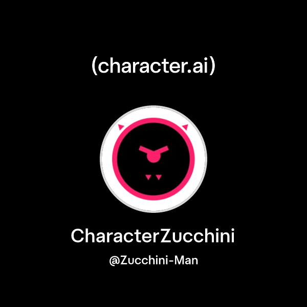 CharacterZucchini (@Zucchini-Man) | character.ai | Personalized AI for ...