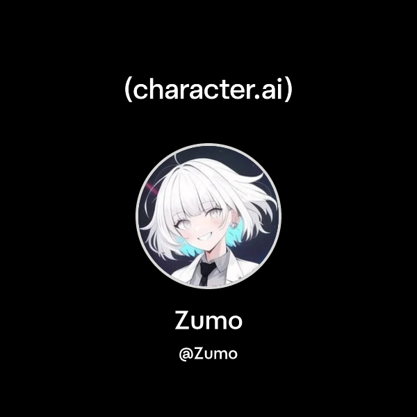 Zumo (@Zumo) | character.ai | Personalized AI for every moment of your day