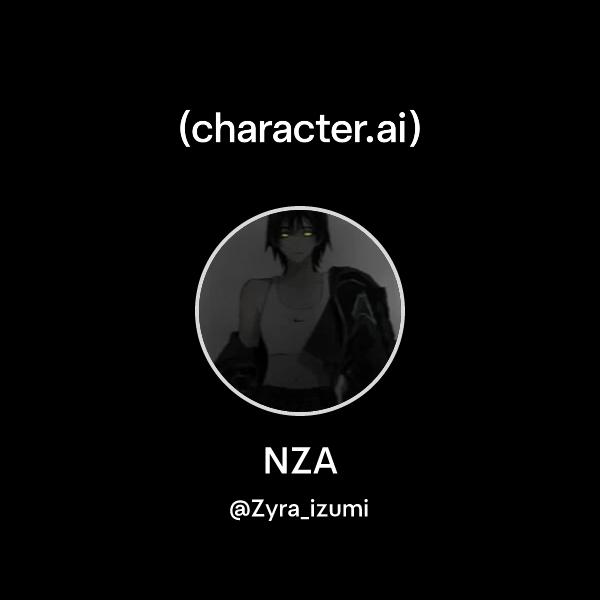NZA (@Zyra_izumi) | character.ai | AI Chat, Reimagined–Your Words. Your ...