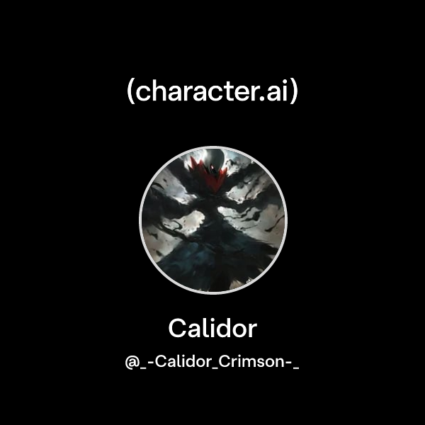 Calidor (@_-Calidor_Crimson-_) | character.ai | AI Chat, Reimagined ...