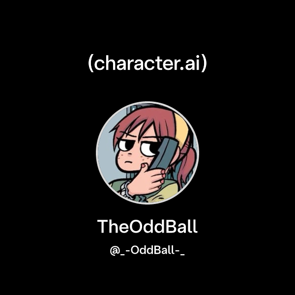 TheOddBall (@_-OddBall-_) | character.ai | AI Chat, Reimagined–Your ...