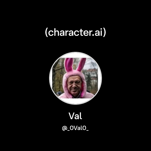 Val (@_0Val0_) | character.ai | AI Chat, Reimagined–Your Words. Your World.