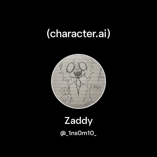 Zaddy (@_1ns0m10_) | character.ai | AI Chat, Reimagined–Your Words ...