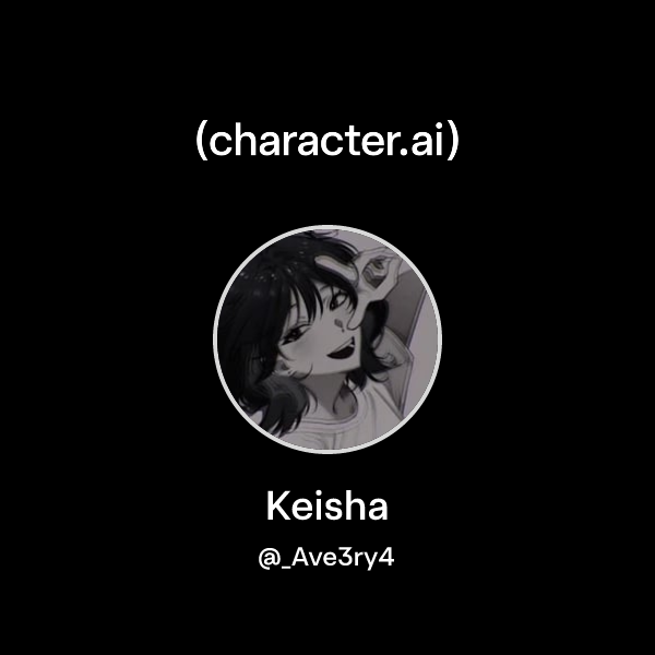 Keisha (@_Ave3ry4) | character.ai | AI Chat, Reimagined–Your Words ...