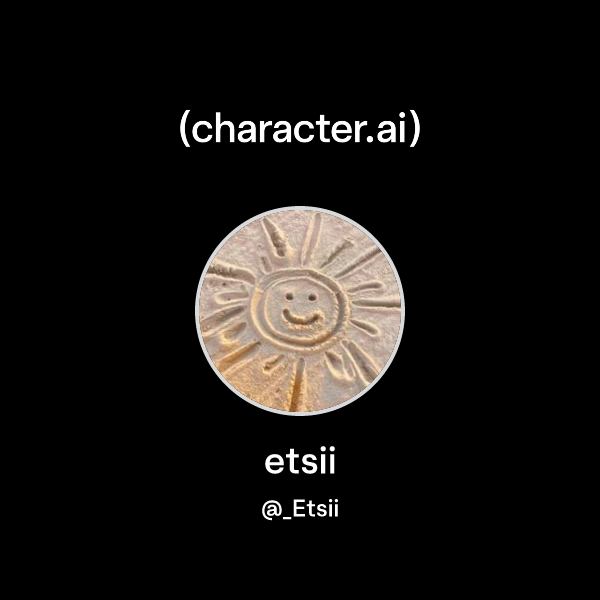 etsii (@_Etsii) | character.ai | AI Chat, Reimagined–Your Words. Your ...
